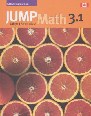 JUMP Math 3.1 Cahier 2 Partie 1 de 2 (French Math Workbook Grade 3 ...