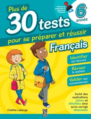 More Than 30 Tests on French Language - Grade 6 - My Gifted Child